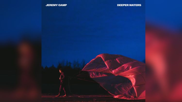 Jeremy Camp dives into 'Deeper Waters' with highly anticipated album - CHVNRadio: Southern ...